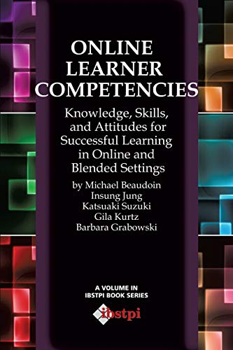 Online Learner Competencies: Knowledge, Skills, and Attitudes for ...