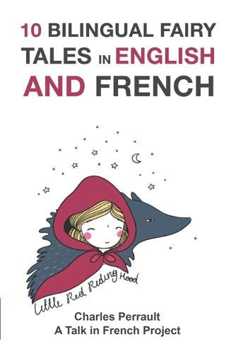 10 Bilingual Fairy Tales in French and English: Improve your French or ...
