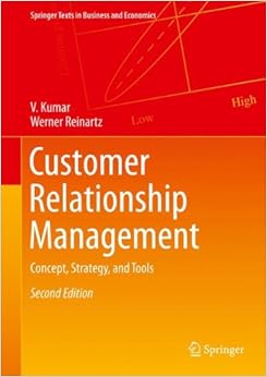 Customer Relationship Management, Second Edition: Concept, Strategy ...