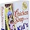 Chicken Soup for the Kid's Soul: Stories of Courage, Hope and Laughter ...