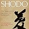 Amazon.com: Shodo: The Quiet Art of Japanese Zen Calligraphy, Learn the ...