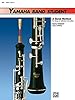 Yamaha Band Student, Book 1: Oboe (Yamaha Band Method) in Oman | Whizz