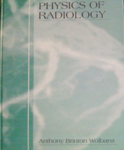 Physics of Radiology: 9780838557693: Medicine & Health Science Books ...