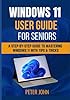 WINDOWS 11 USER GUIDE FOR SENIORS: A COMPLETE AND DETAILED GUIDE TO ...