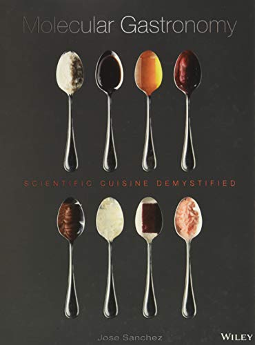 Molecular Gastronomy: Scientific Cuisine Demystified: Sanchez, Jose ...