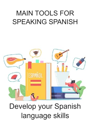 Main Tools For Speaking Spanish - eBook, Resumo, Ler Online e PDF - por ...