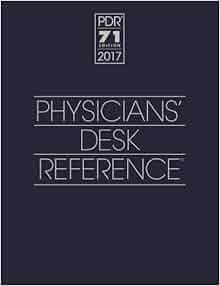 2017 Physicians' Desk Reference 71st Edition (Physicians' Desk ...