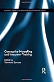 Amazon.com: Note-taking for Consecutive Interpreting (Translation Practices Explained ...