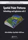 Statistical Analysis of Spatial and Spatio-Temporal Point Patterns Monographs on Statistics and ...