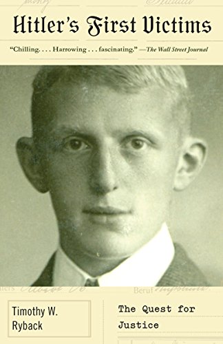 Hitler's First Victims: The Quest for Justice: Ryback, Timothy W ...