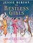 The Restless Girls: A dazzling, feminist fairytale from the author of ...