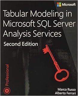 Tabular Modeling in Microsoft SQL Server Analysis Services (Developer Reference): Russo, Marco ...