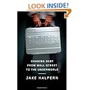 Bad Paper: Chasing Debt from Wall Street to the Underworld: Jake ...