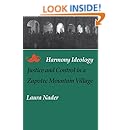 Harmony Ideology: Justice and Control in a Zapotec Mountain Village ...