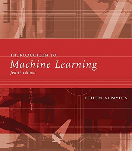 Introduction to Machine Learning, Fourth Edition | Amazon.com.br