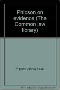 Phipson on evidence (The Common law library): 9780421269903: Amazon.com ...