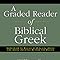 A Graded Reader of Biblical Greek: Mounce, William D.: 9780310205821 ...