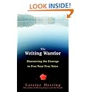 Amazon.com: The Writing Warrior: Discovering the Courage to Free Your ...