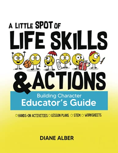 A Little SPOT of Life Skills and Actions Educator's Guide: Building ...