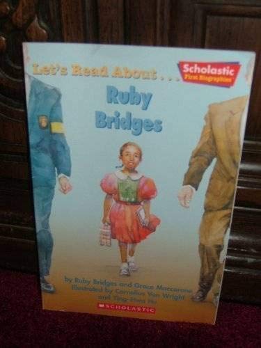 Let's read about ... Ruby Bridges (Scholastic first biographies ...