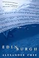 Edinburgh: A Novel: Alexander Chee: 9780312305031: Amazon.com: Books