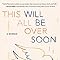 This Will All Be Over Soon: A Memoir: Strong, Cecily: 9781982168315 ...