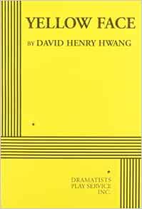 Yellow Face - Acting Edition (Acting Edition for Theater Productions ...