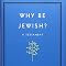 Why Be Jewish?: A Testament: Edgar Bronfman: 9781455562893: Amazon.com ...