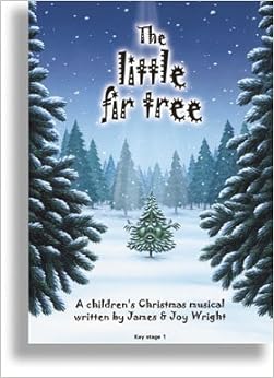 The little fir tree (Christmas musical for KS1): Amazon.co.uk: James ...