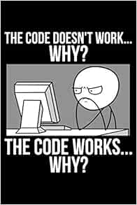 Amazon.com: The Code Doesn’t Work... Why? The Code Works... Why ...