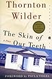 The Skin of Our Teeth: A Play (Perennial Classics): Wilder, Thornton ...