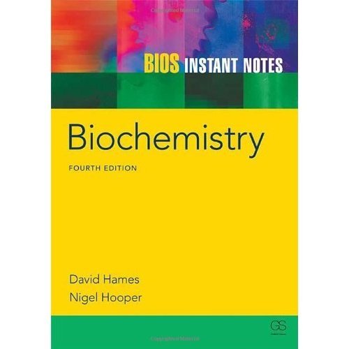 Instant Notes in Biochemistry: Hames, David & Nigel Hooper ...