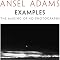 Examples: The Making of 40 Photographs: Adams, Ansel: 8601400426333 ...