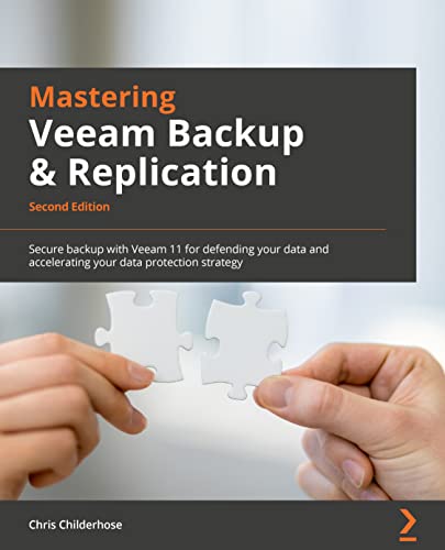Mastering Veeam Backup And Replication Secure Backup With