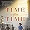 Time After Time: A Novel: Grunwald, Lisa: 9780812983647: Books: Amazon.com