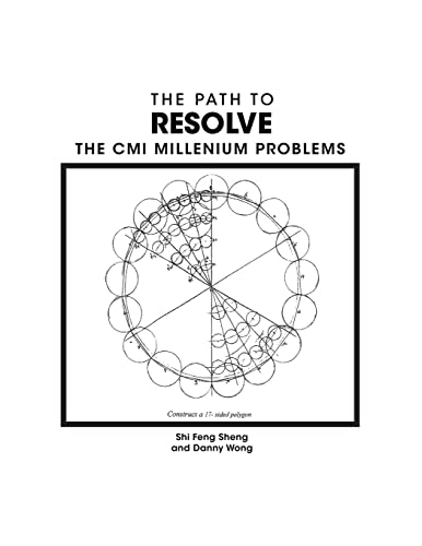 The Path to Resolve the Cmi Millennium Problems: Sheng, Shi Feng, Wong ...