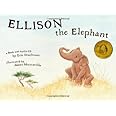 Ellison the Elephant (with Audio CD): Drachman, Eric, Muscarello, James ...