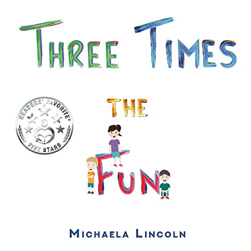 Book review of Three Times the Fun - Readers' Favorite: Book Reviews ...