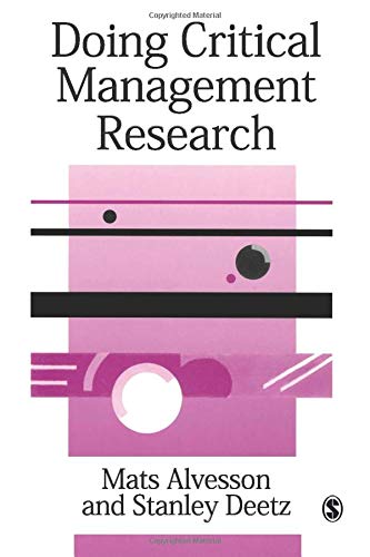 Doing Critical Management Research (SAGE series in Management Research ...