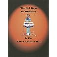 The Red Road to Wellbriety: In The Native American Way: White Bison ...