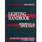 IESNA Lighting Handbook: America, Illuminating Engineering Society of ...