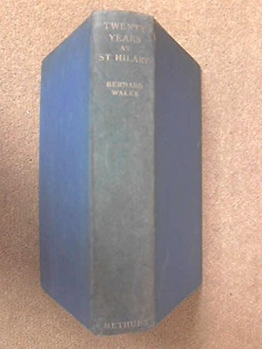 Twenty years at St. Hilary, : Walke, Bernard: Amazon.com: Books