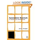 Systemic Racism: A Theory of Oppression: Joe R. Feagin: 9780415952781 ...