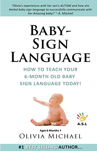 Baby Sign language Book.: How to Teach Your 6 month old Baby Sign ...
