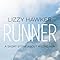 Runner: A short story about a long run: Amazon.co.uk: Lizzy Hawker ...