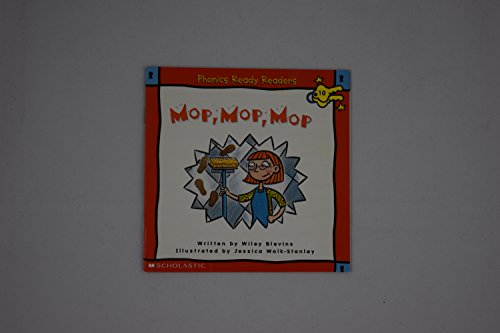 Mop, Mop, Mop: Wiley Blevins, Jessica Wolk-Stanley: 9780439319645 ...