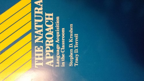 The Natural Approach: Language Acquisition in the Classroom: Krashen ...