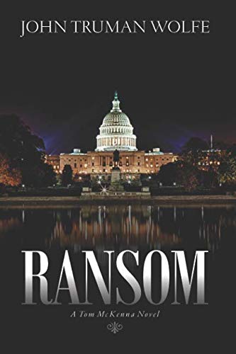 Ransom: Wolfe, John: 9781729225356: Amazon.com: Books