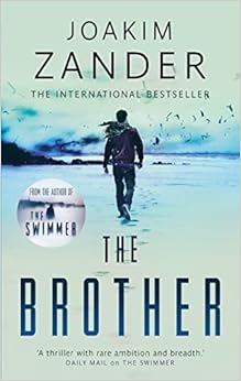 The Brother: Amazon.co.uk: Joakim Zander: 9781781859216: Books