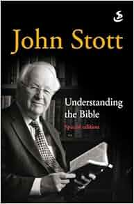 Understanding the Bible: John Stott: 9781859996409: Amazon.com: Books